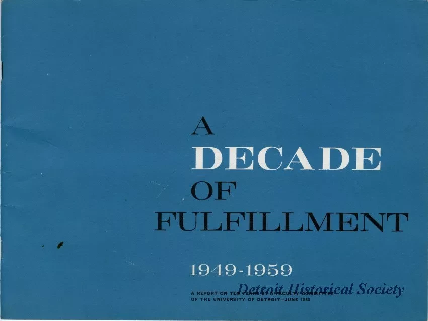 Report - A Decade of Fulfillment 1949-1959 | Detroit Historical Society